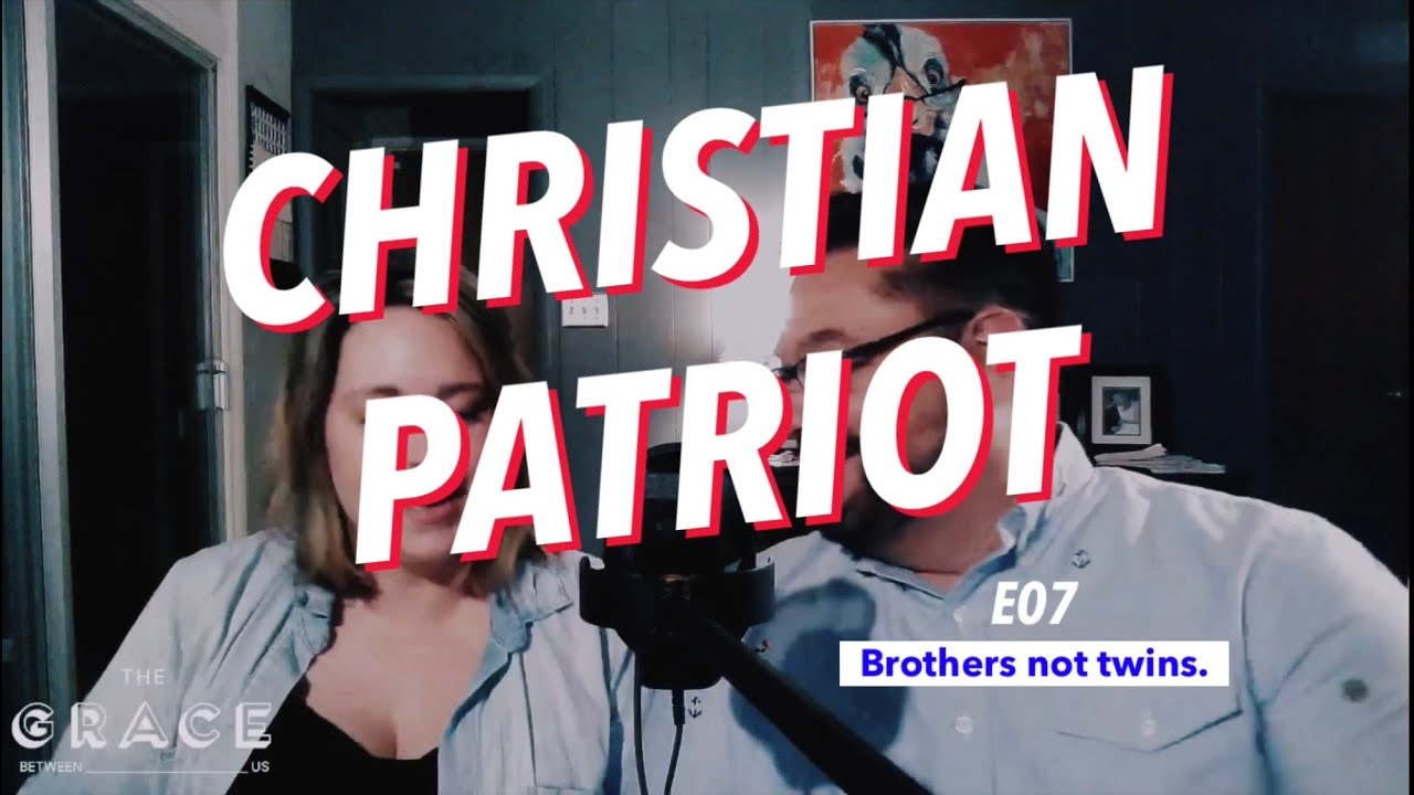 CHRISTIAN PATRIOT - E07 - Can you be a patriot and a christian? - YouTube