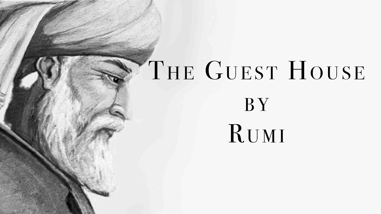 The Guest House by Rumi (a poem for the emotionally broken) - YouTube