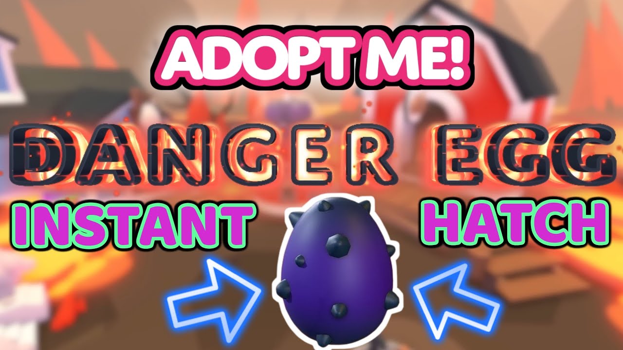 Danger Egg INSTANT HATCH EGGS in Adopt Me! - YouTube