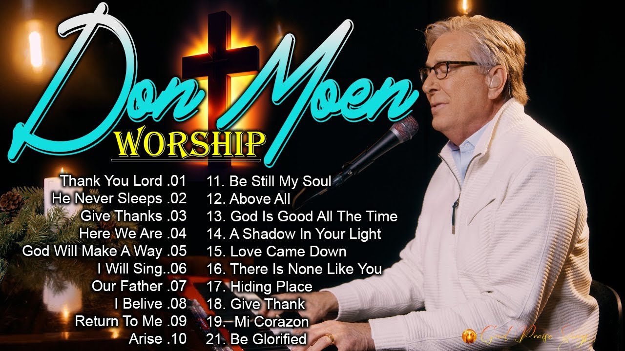 Don Moen Songs - Top Christian Worship Songs 2024 - Special Don Moen ...