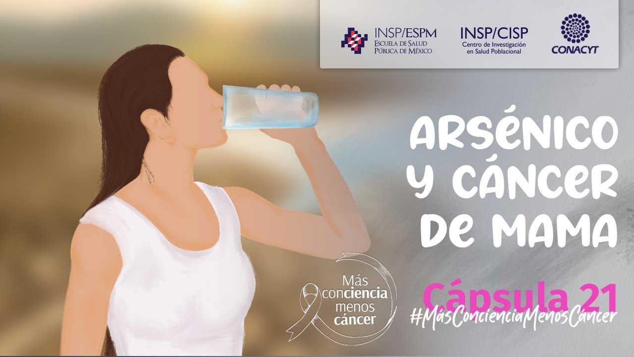 Arsénico y cáncer de mama - Más Conciencia Menos Cáncer - YouTube
