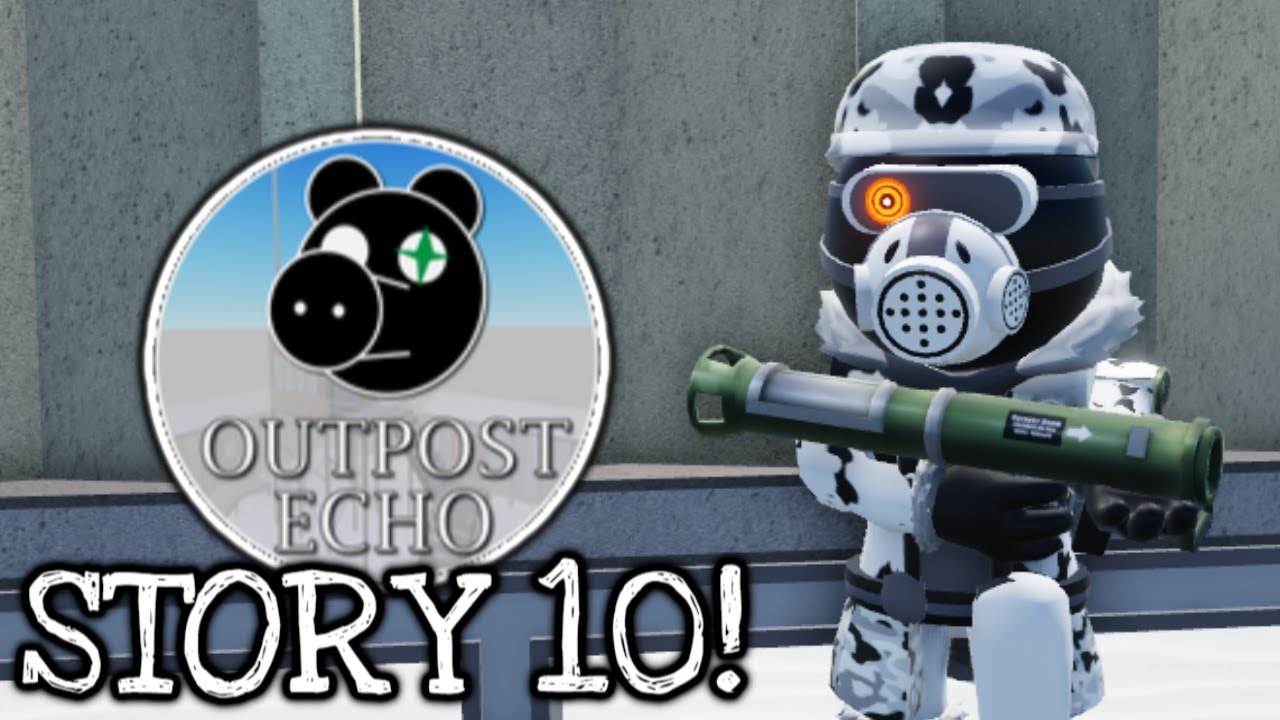 How To ESCAPE - STORY 10 - OUTPOST ECHO in PIGGY: THE STORYBOOK ...
