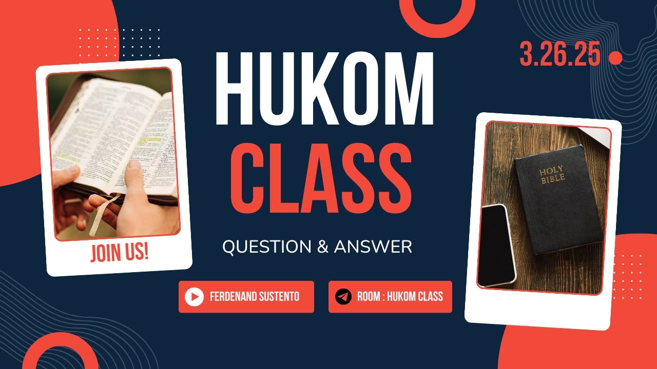 HUKOM CLASS (QUESTION & ANSWER) - 3.26.25 - YouTube