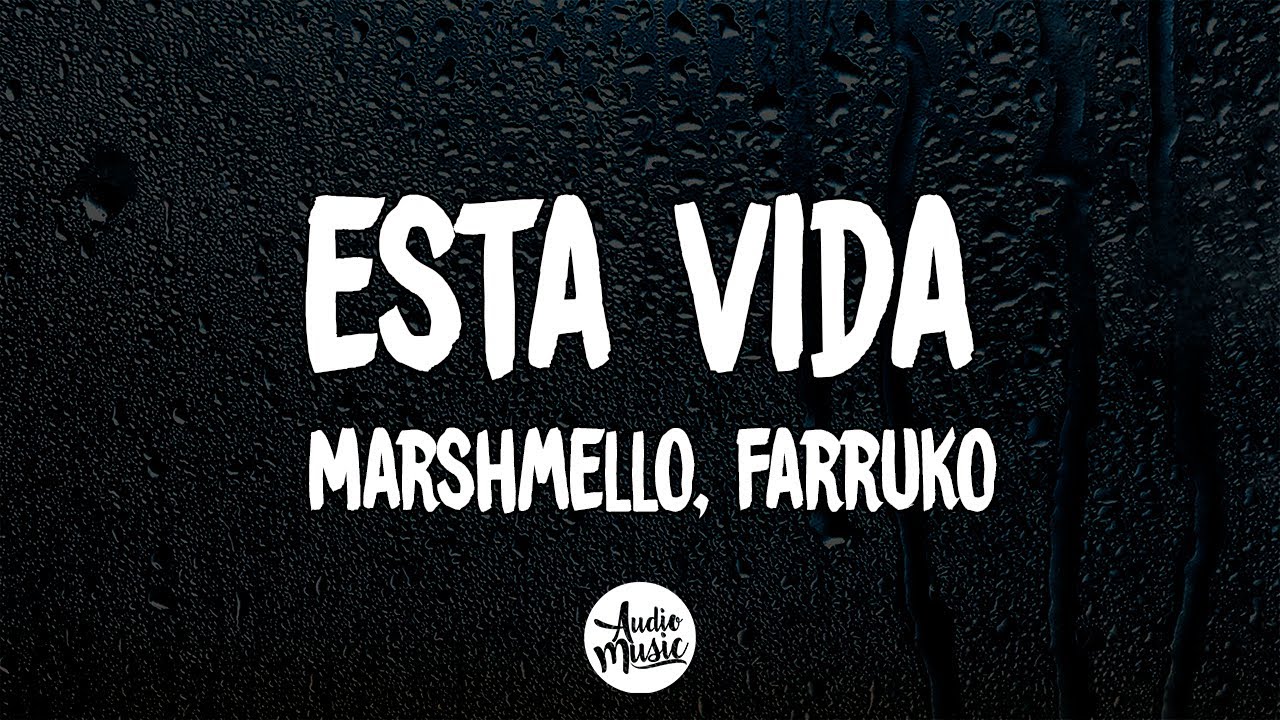 🎵 Marshmello, Farruko - Esta Vida (Letra/Lyrics) - YouTube