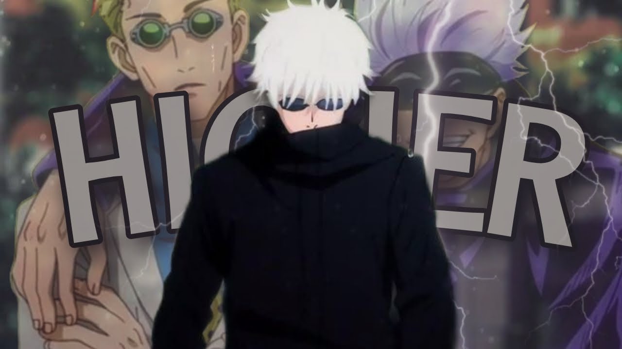 Jujutsu Kaisen [AMV/EDIT] HIGHER - YouTube