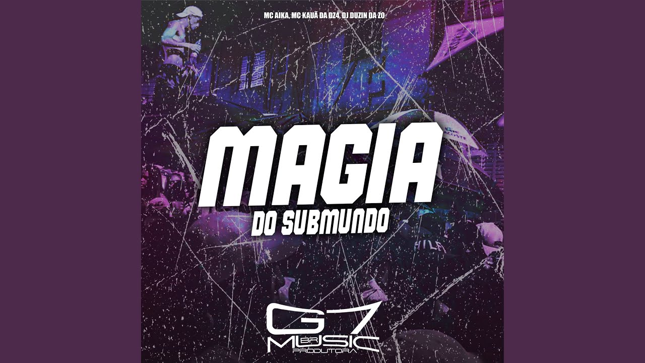 Magia do Submundo - YouTube