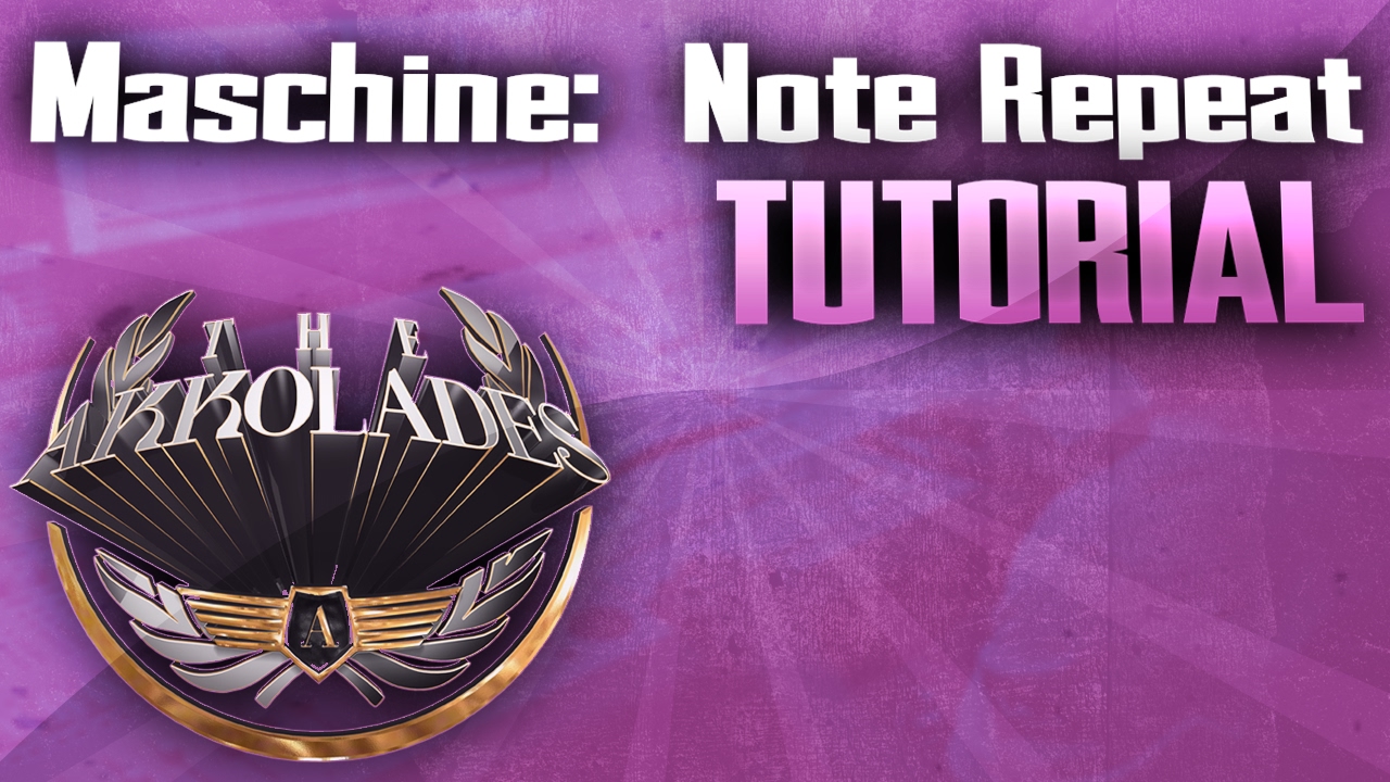 How To Use Native Instruments Maschine Note Repeat - YouTube