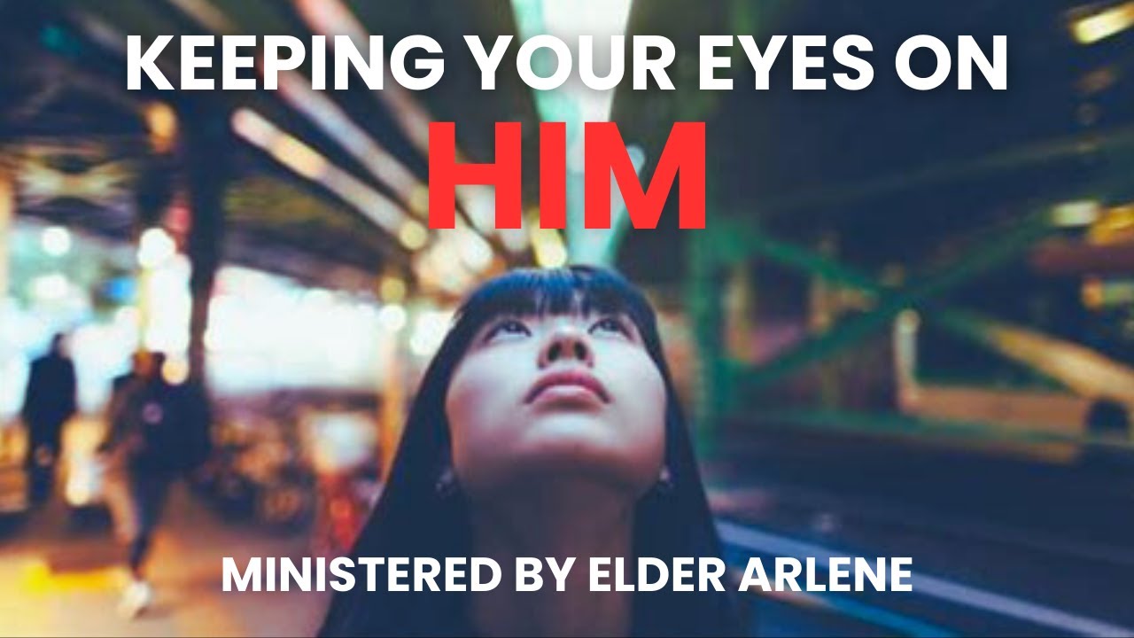 Keeping Your Eyes on Him - Part 3 - YouTube