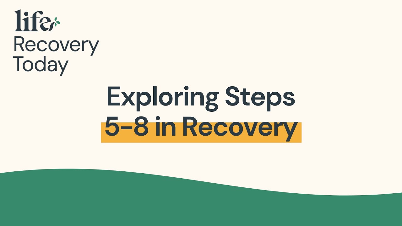 Exploring Steps 5-8 in Recovery - YouTube