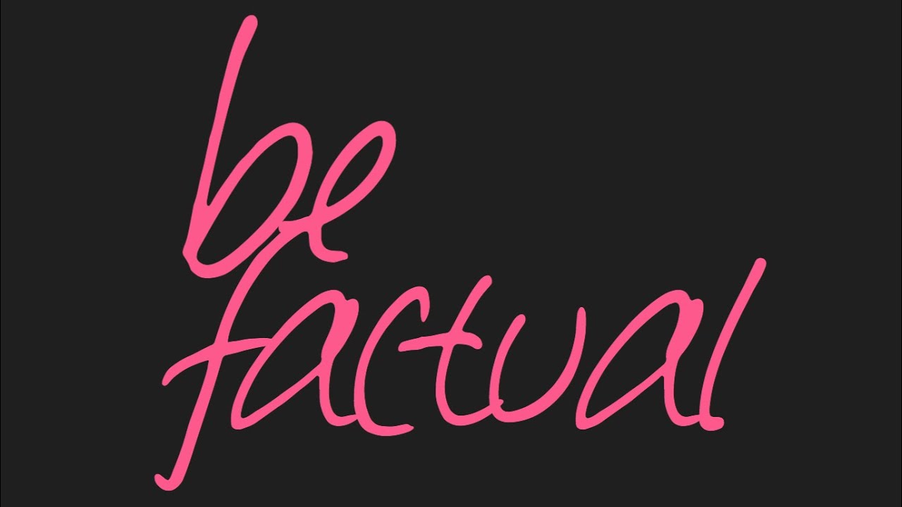 Be Factual - YouTube