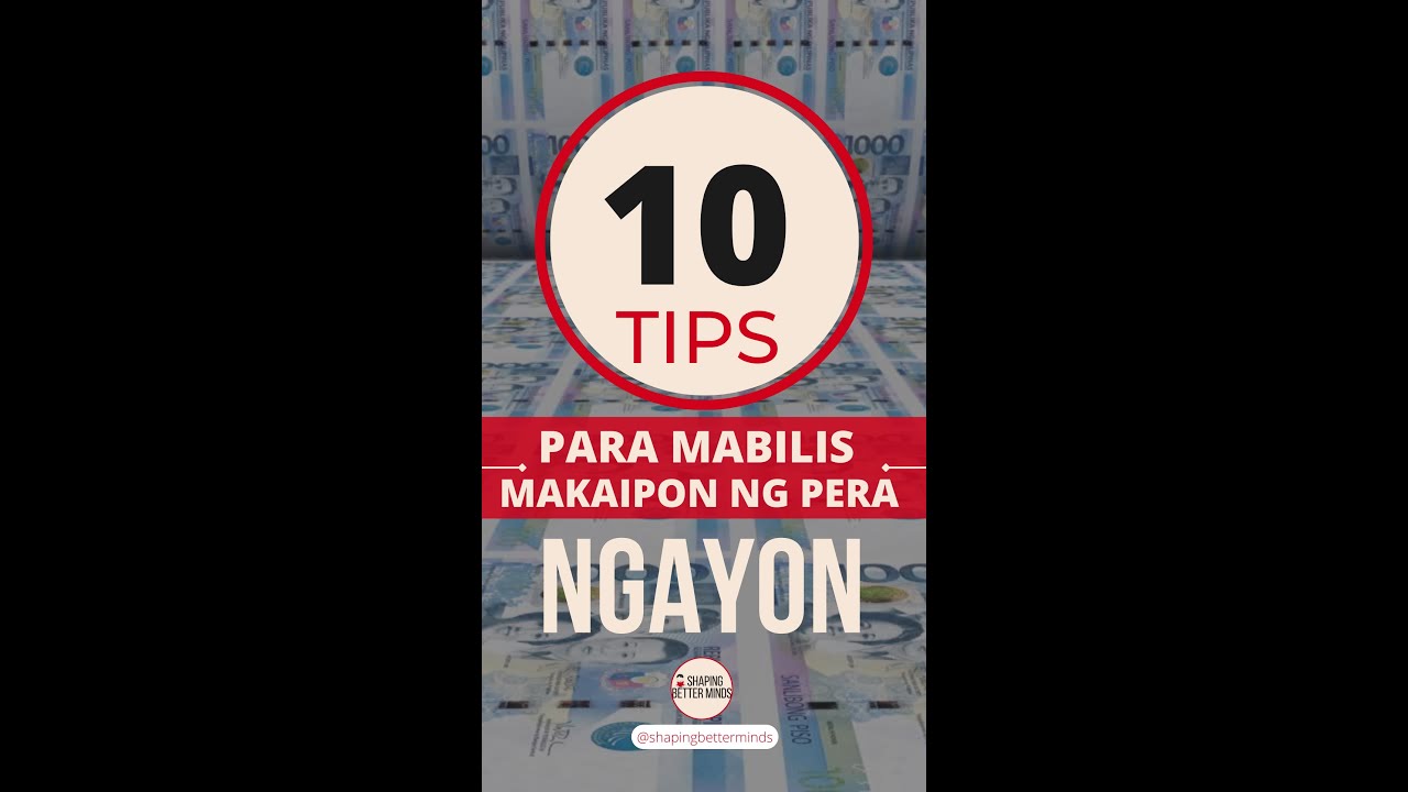 Paano Makaipon Ng Mabilis Kahit Maliit Ang Kita - 10 Ipon Pera Tips ...