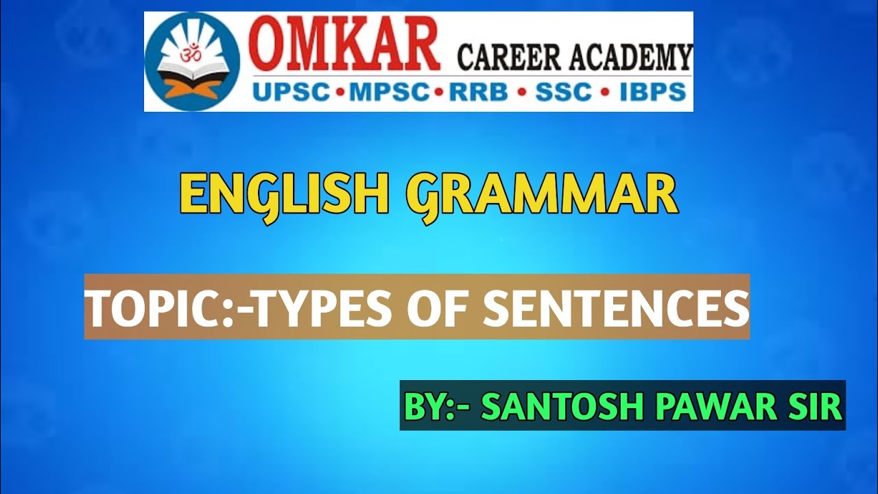 ENGLISH GRAMMAR TOPIC:TYPES OF SENTENCES - YouTube