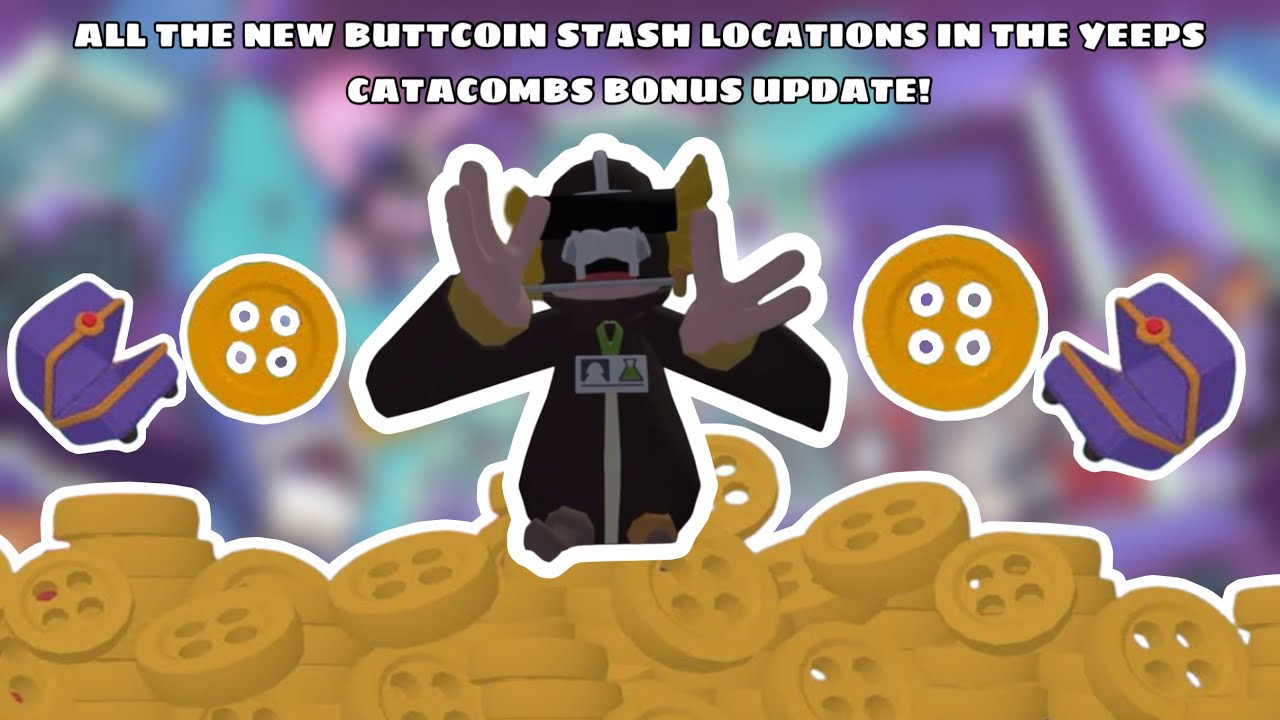 🪙ALL THE NEW BUTTCOIN STASH LOCATIONS IN THE YEEPS CATACOMBS BONUS ...