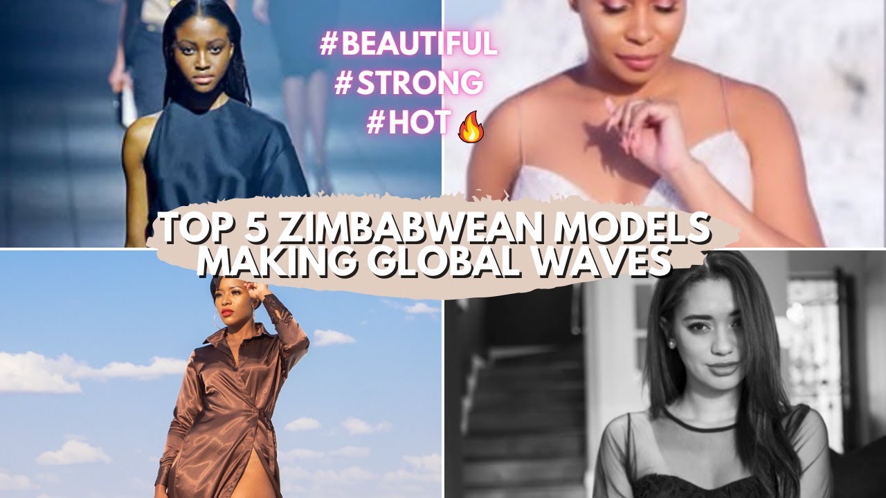 Top 5 Zimbabwean Models Making Global Waves #new #travelbeforeyoudie ...