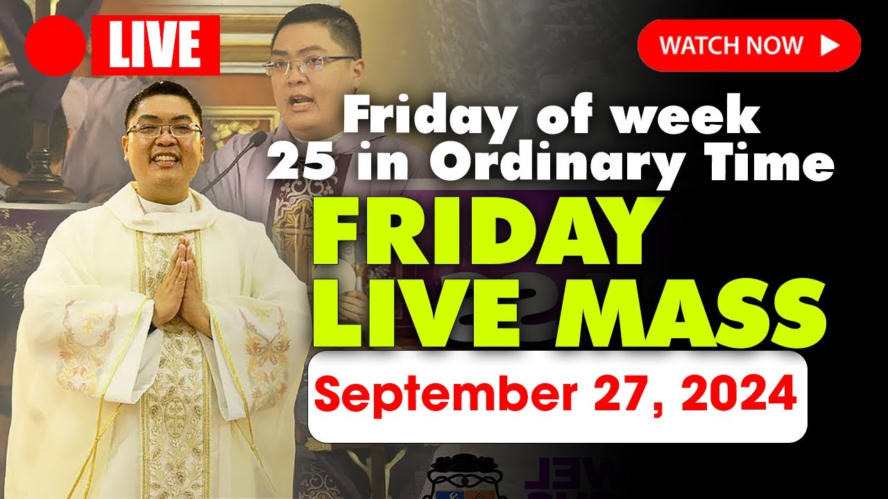 🔴FILIPINO DAILY HOLY MASS TODAY - 6:00 AM Friday SEP 27, 2024 || Friday ...
