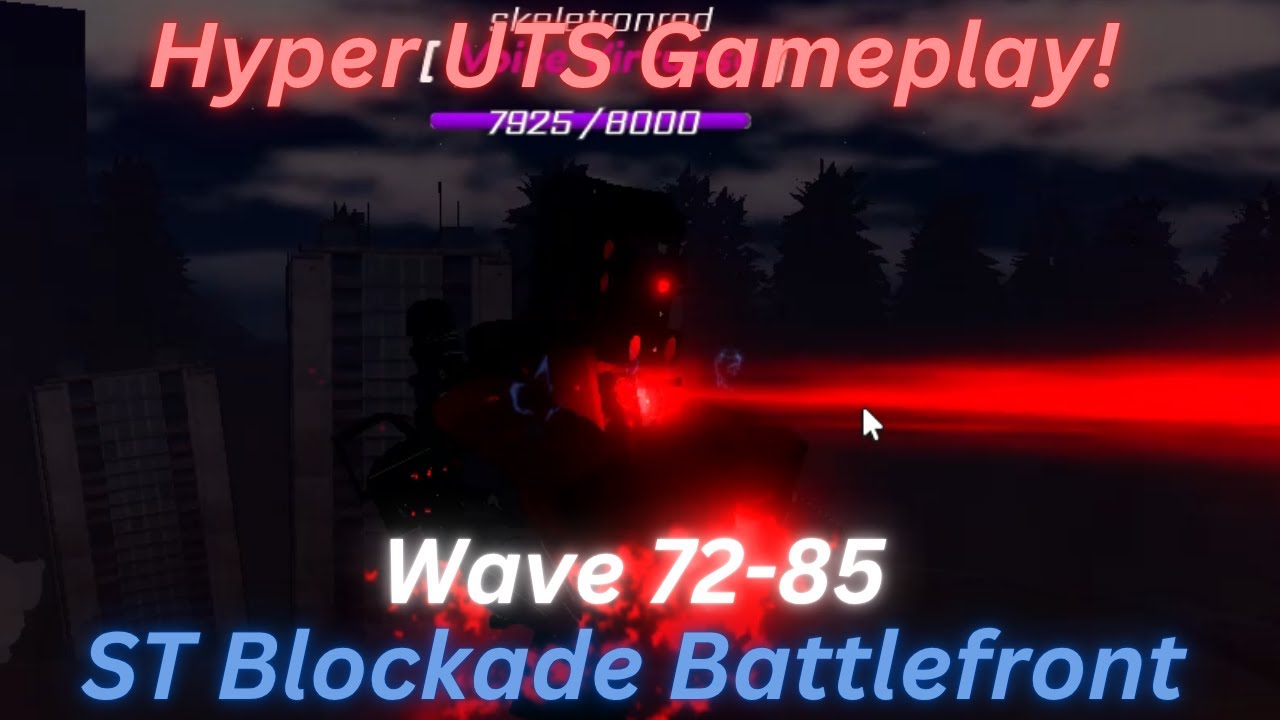 Hyper UTS Gameplay! Wave 72-85 on ST Blockade - YouTube