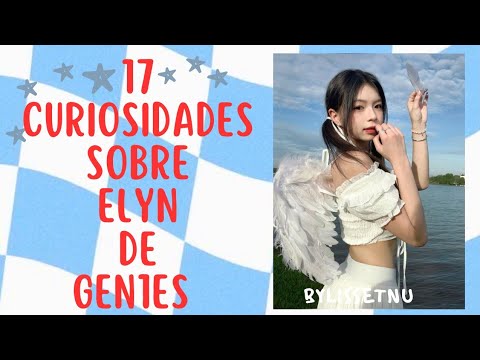 17 Curiosidades Sobre Elyn de Gen1es - YouTube