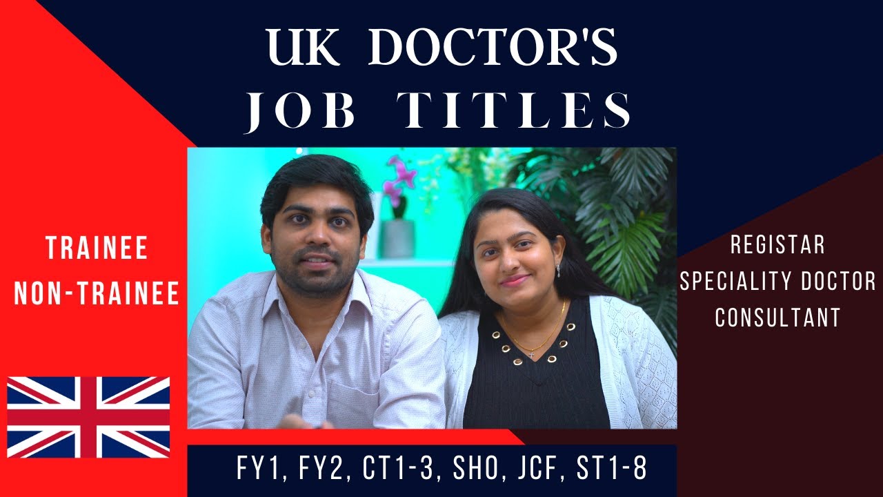 UK Doctors Job Titles Explained | Medical Training Pathway | PG In UK ...