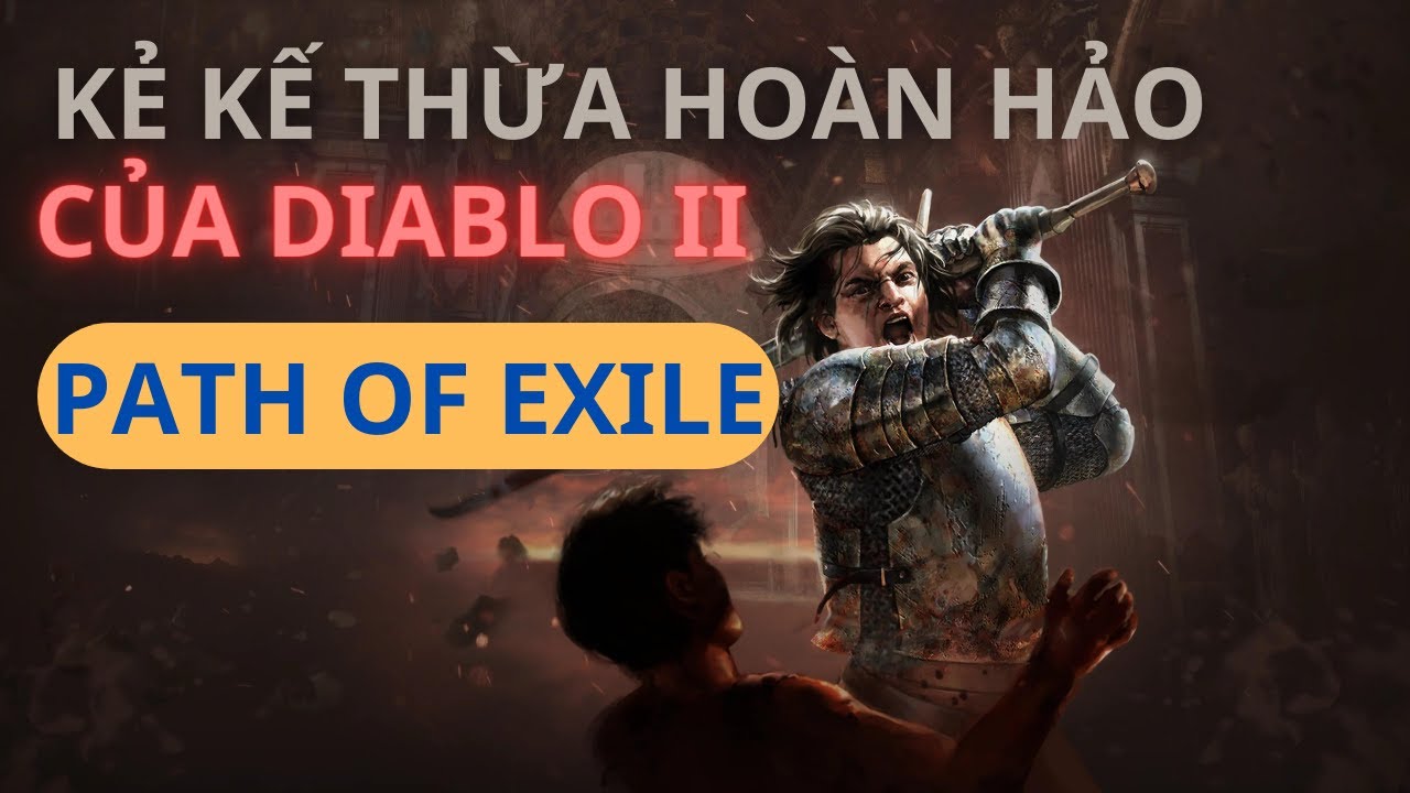 Giới thiệu game Truyền nhân của Diablo II - Path of Exile - YouTube