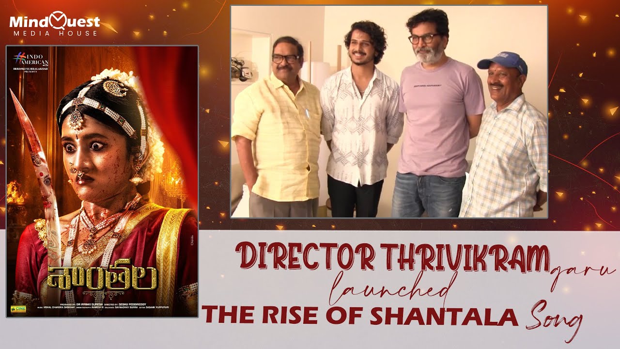 Director Trivikram Srinivas Launched The Rise of Shantala Song ...