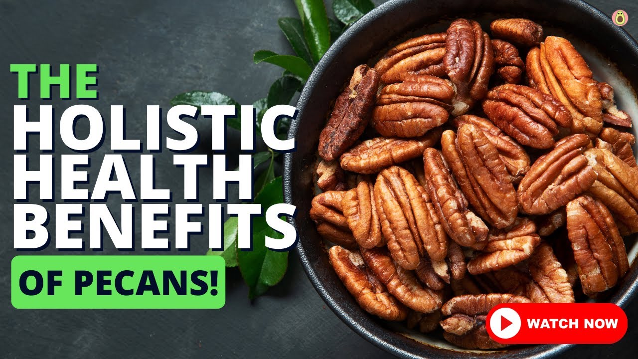 Nourish with Nature: Pecans and the Recipe for a Healthier Life! - YouTube