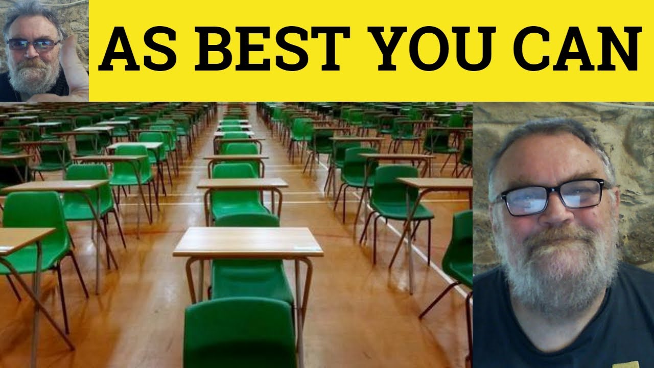 🔵 As Best One can Meaning - The Best You Can Examples - As Well As You ...