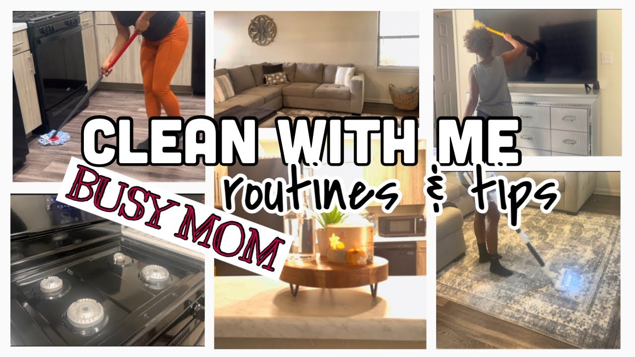 BUSY MOM CLEANING ROUTINE & TIPS FOR A TIDY HOME | CLEAN WITH ME - YouTube