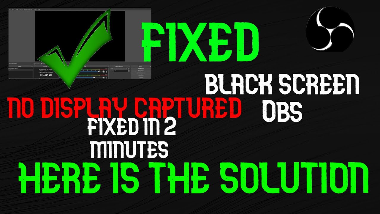 OBS screen recorder black screen error fix / no display capture inn obs ...