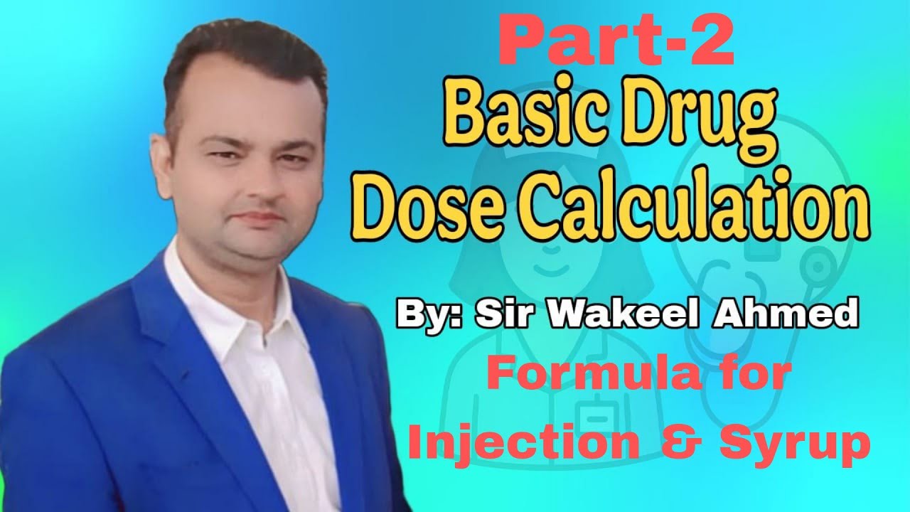Drug Dose Calculation Formula for Injection and Syrup - YouTube