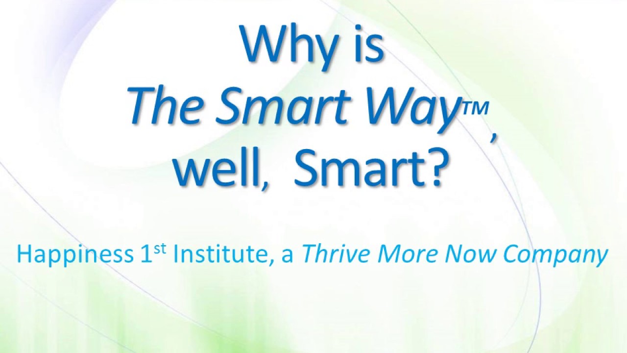 Why is The Smart Way, well, Smart (Long version) - YouTube