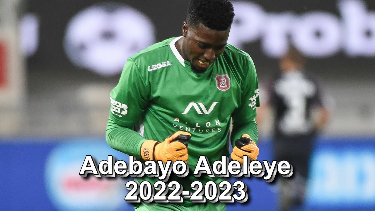 Adebayo Adeleye | GoalKeeper | 2022-2023 - YouTube