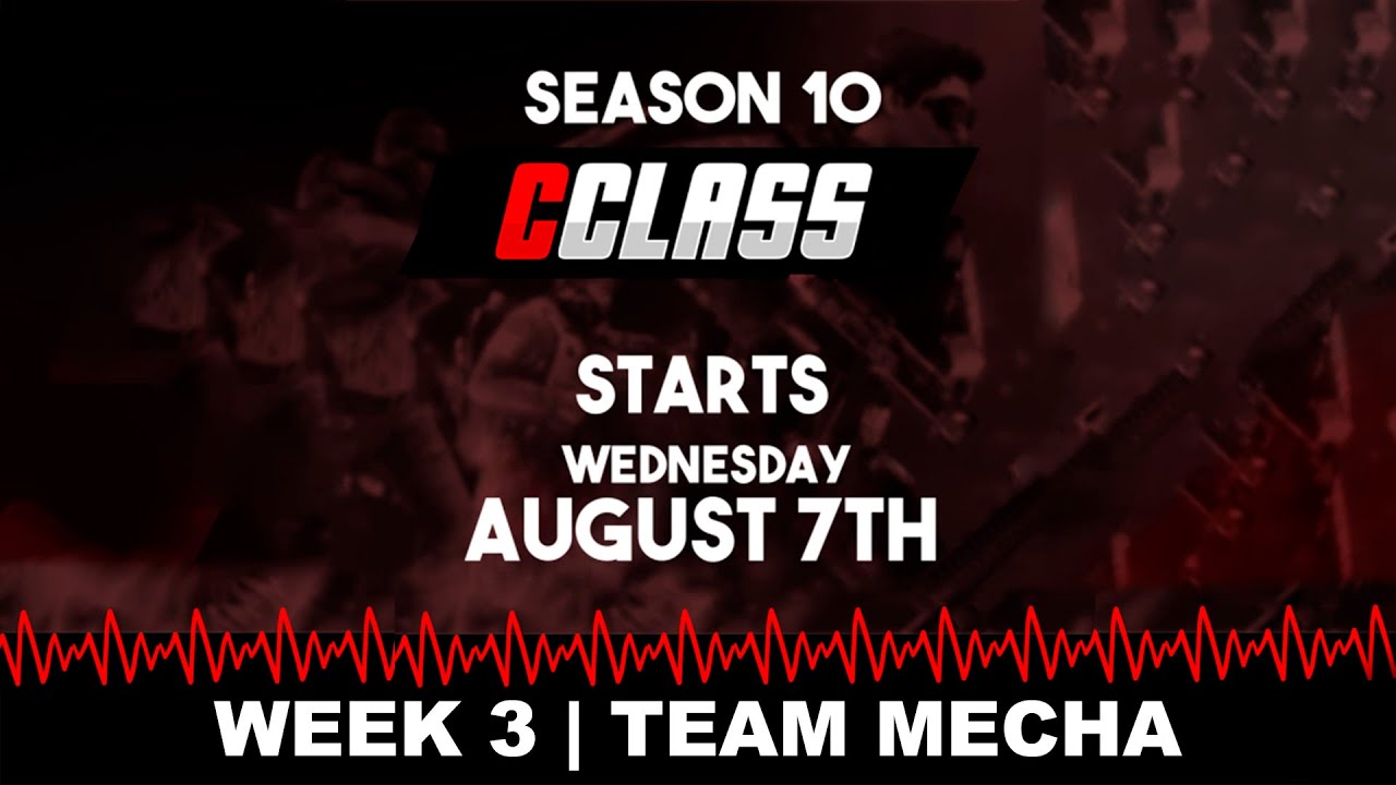 CClass League | Team MECHA | Season 10 | Week 3 | Tower Division - YouTube