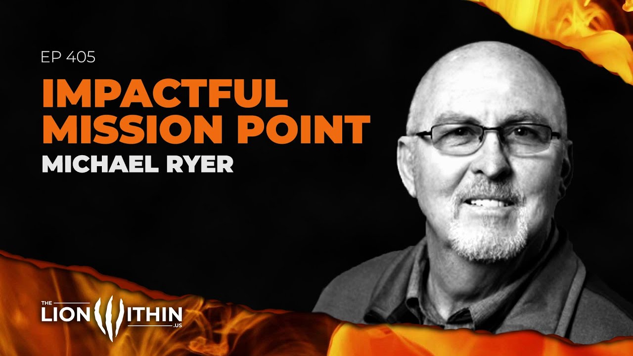 Impactful Mission Point With Michael Ryer - YouTube