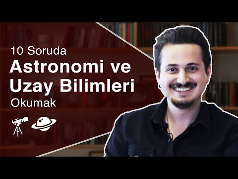 10 SORUDA ASTRONOMİ VE UZAY BİLİMLERİ OKUMAK | NASA'DA ÇALIŞABİLİR MİYİZ?