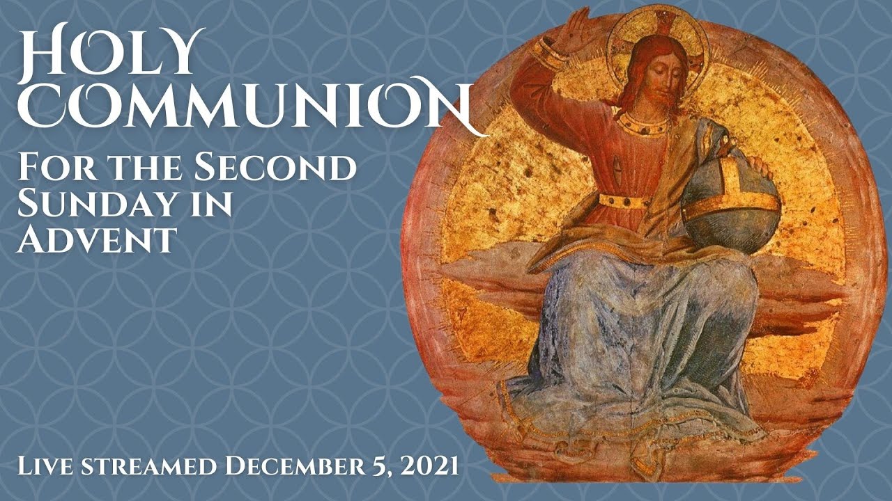 Holy Communion for Second Sunday in Advent - YouTube