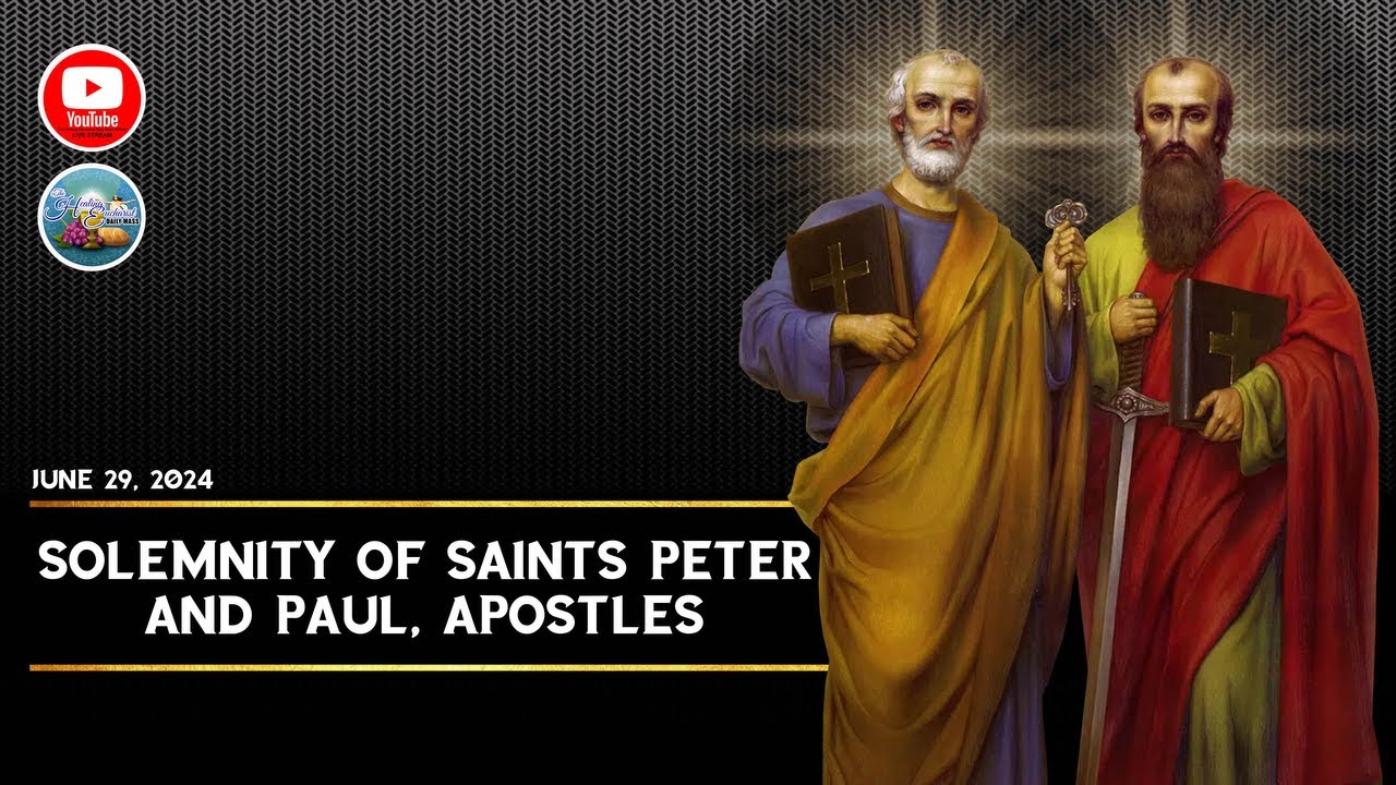 Solemnity of Saints Peter and Paul, Apostles (June 29, 2024) - YouTube
