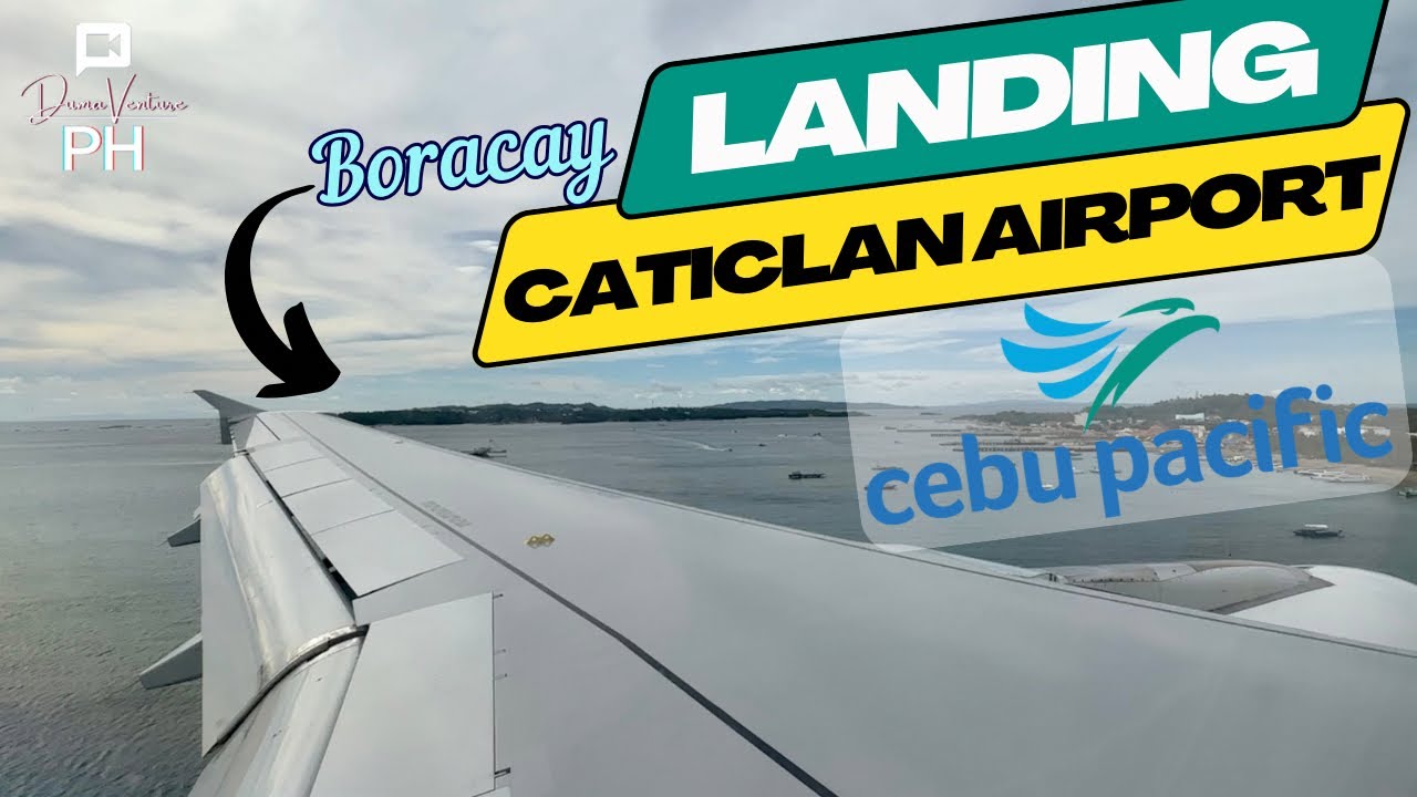 Cebu Pacific LANDING at Godofredo P. Ramos Airport MPH (Caticlan ...