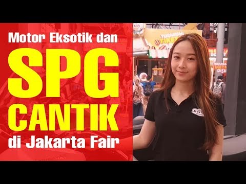 Motor Eksotik dan SPG Cantik di Jakarta Fair