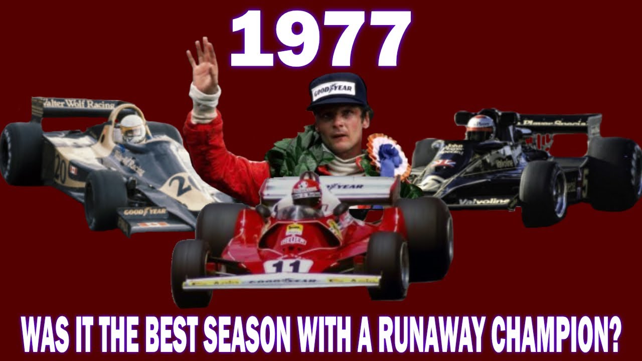 Was 1977 the Best Formula 1 Season With a Runaway Champion? - YouTube