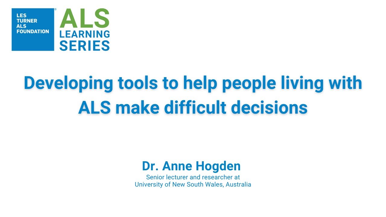 Developing Tools to help people living with ALS make difficult ...