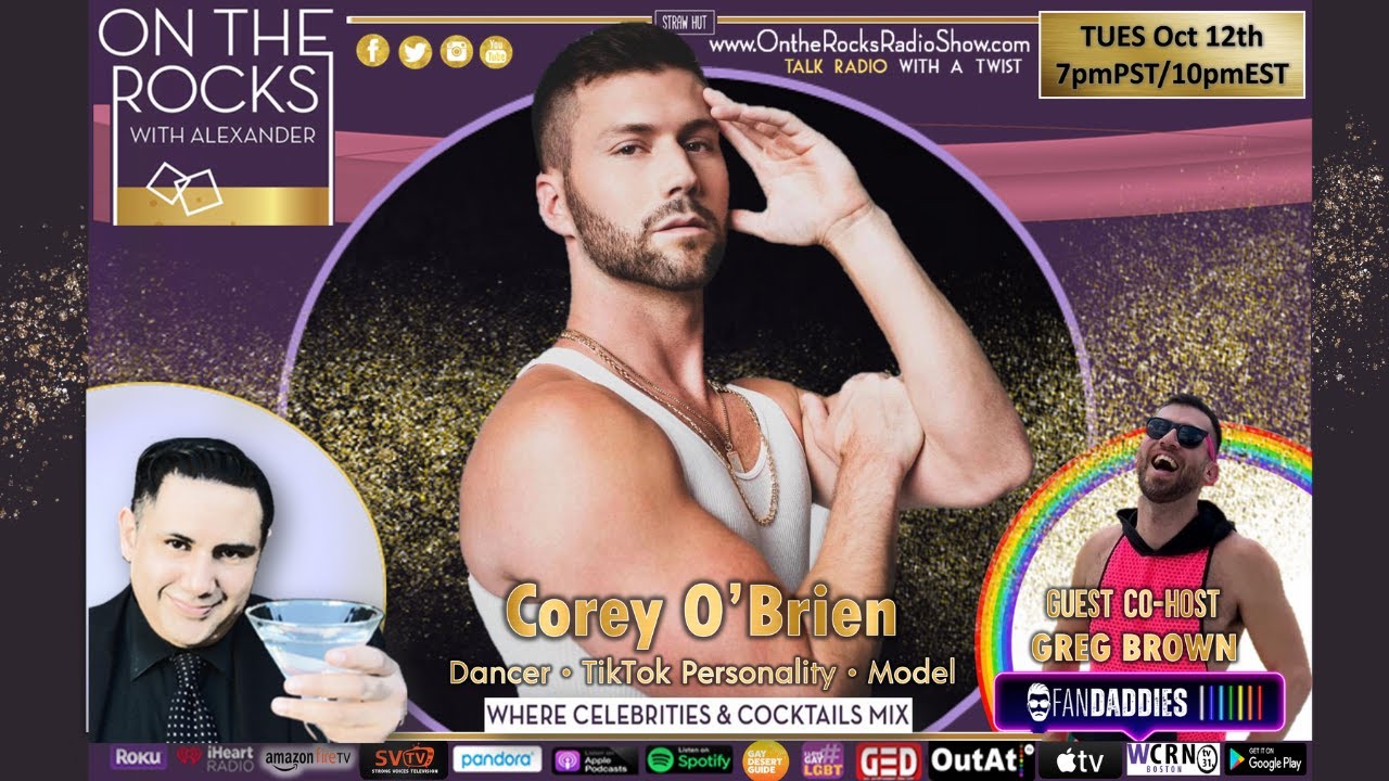 Dancer & TikTok Star Corey O'Brien: On the Rocks with Alexander LIVE ...