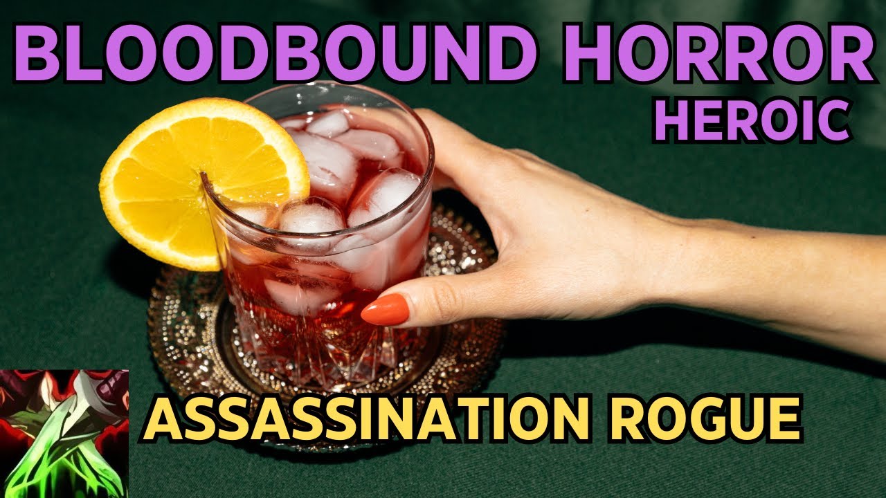 Bloodbound Horror Heroic | Assassination Rogue - YouTube