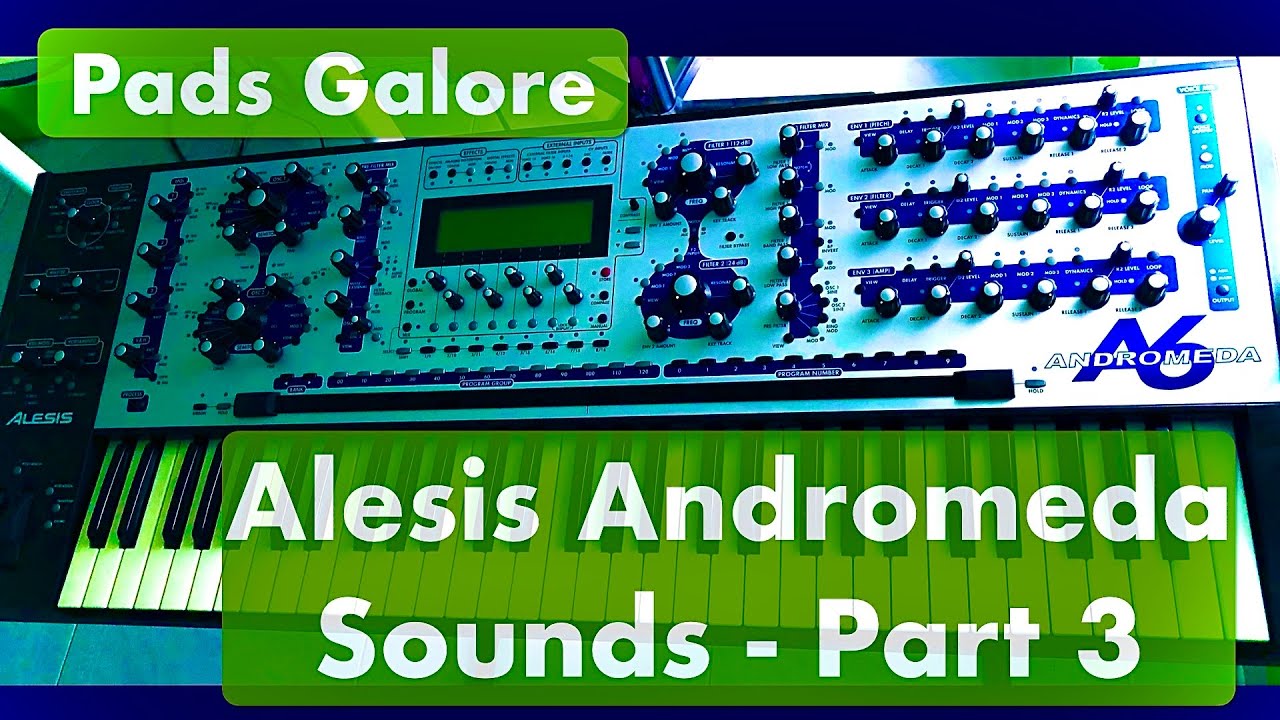 Alesis Andromeda Sounds - Part 3 - Best Pad Machine? - YouTube