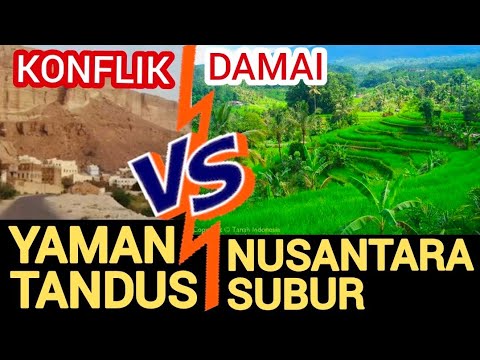 Nusantara Lebih Muliya Dari Yaman! Nusantara Subur, Yaman Tandus‼ ...