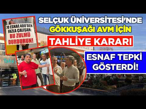 Selçuk Üniversitesi'nde Gökkuşağı AVM için tahliye kararı: Esnaf tepki gösterdi