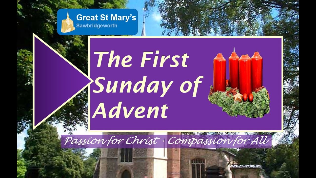 3rd December 2023, 9.30am, The First Sunday of Advent Parish Eucharist ...