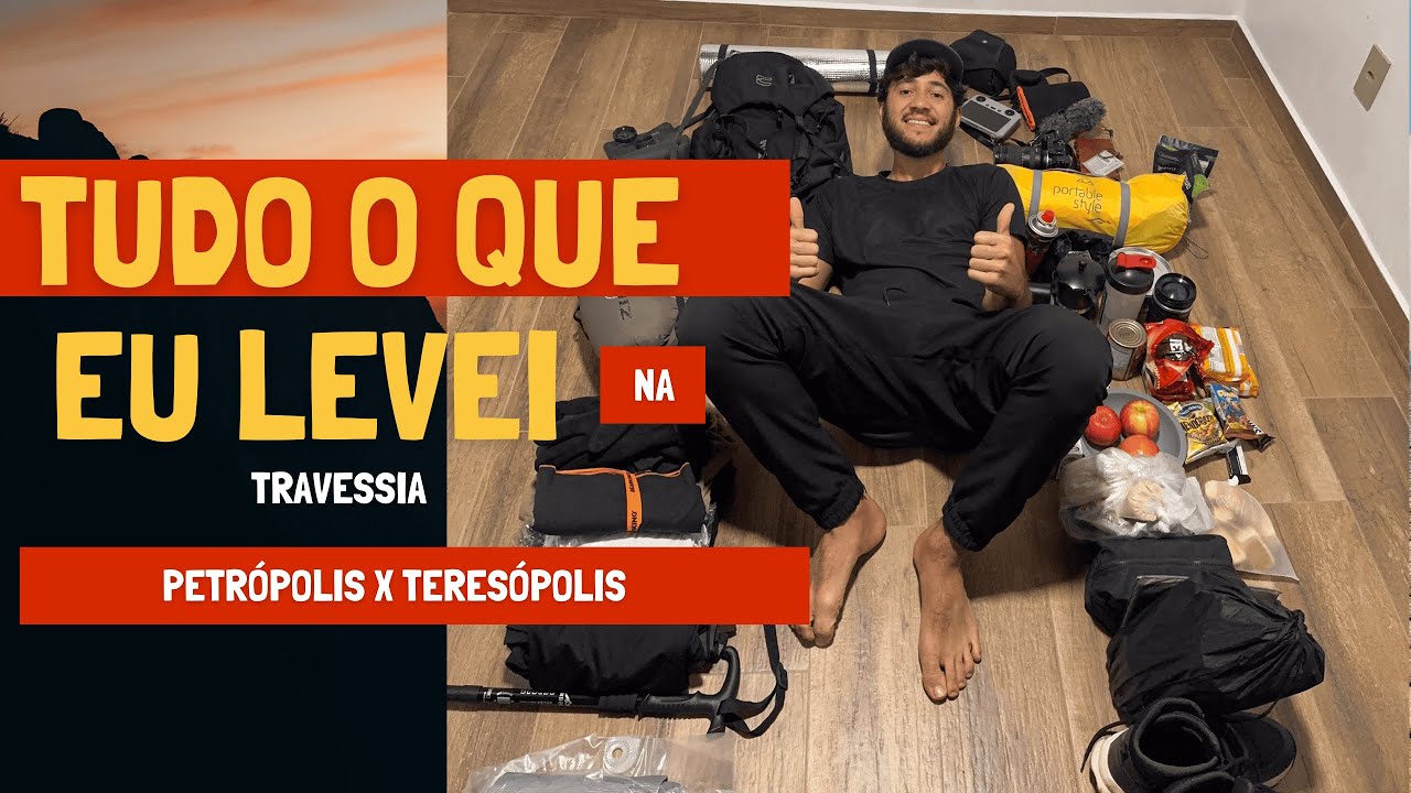 O QUE EU LEVEI NA TRAVESSIA PETRÓPOLIS X TERESÓPOLIS - YouTube
