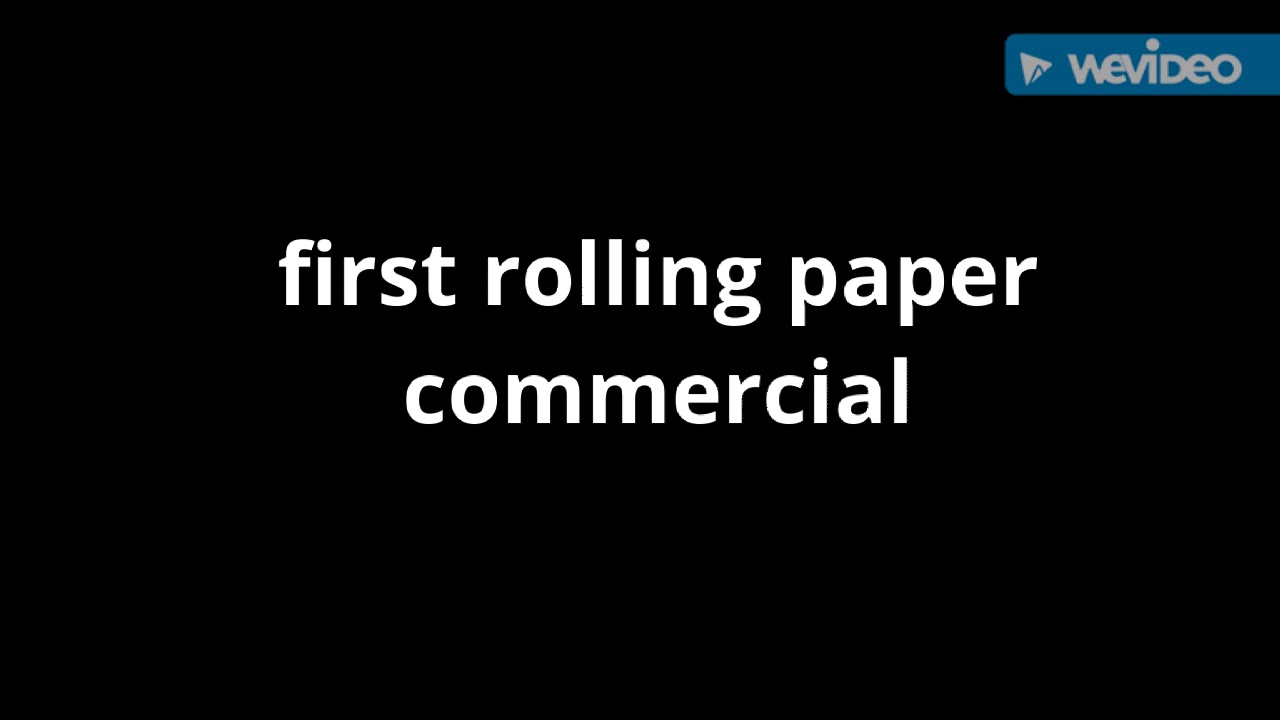 Self made commercial for rolling papers. 😫 - YouTube