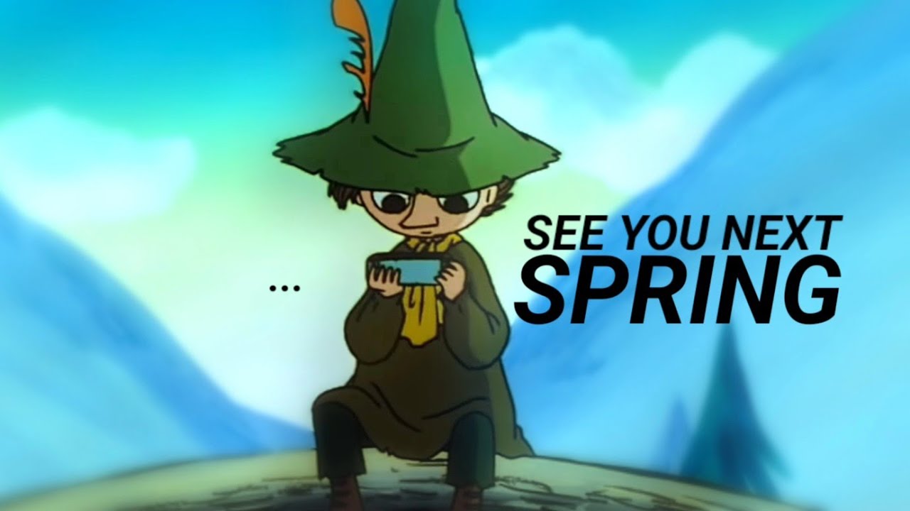 Snufkin AMV See you next spring. - YouTube