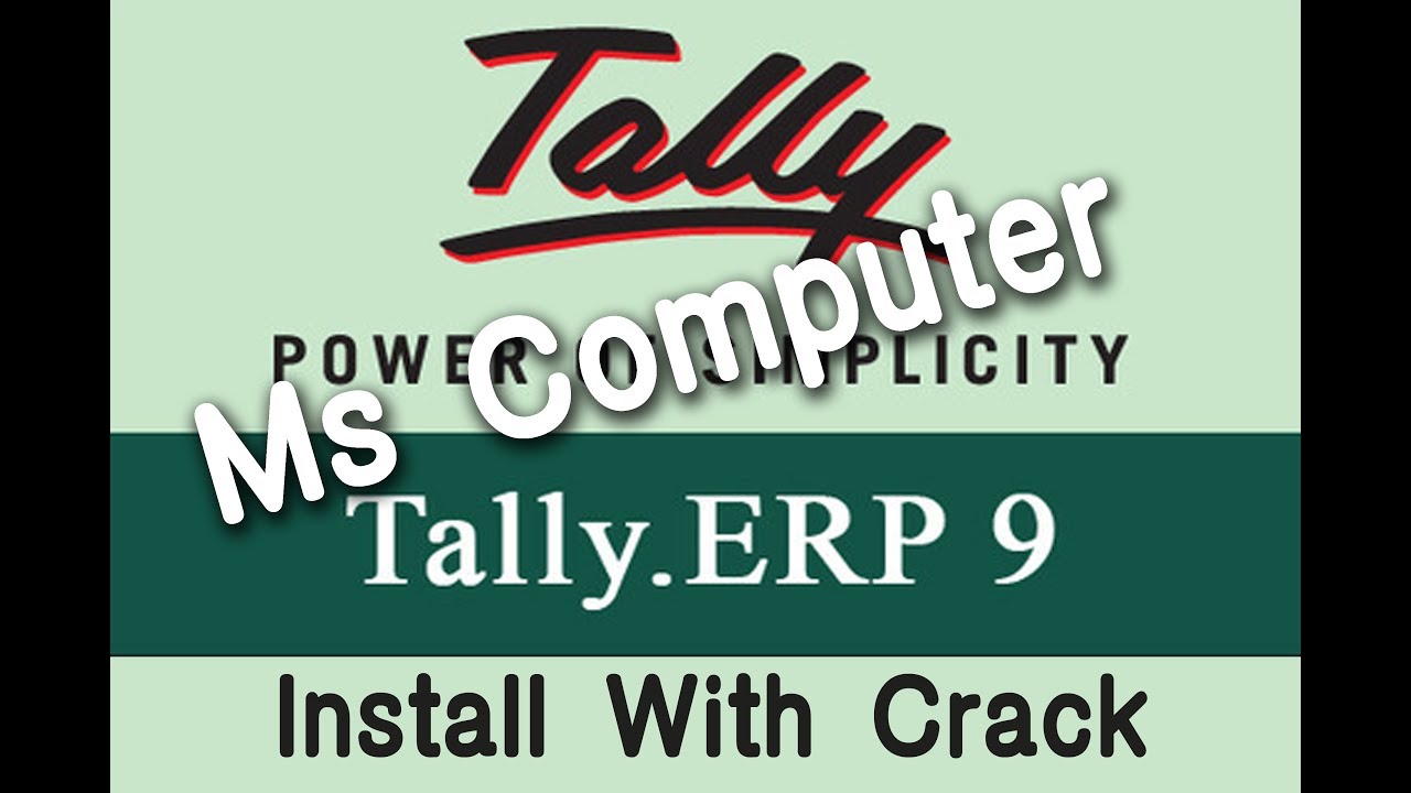 How to Install Tally ERP9 With Crack ( Ms Computer ) - YouTube